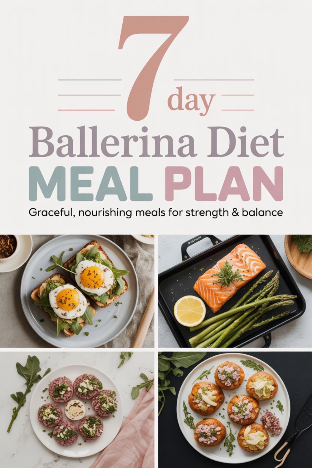 7-Day Ballerina Diet Plan (Graceful, Nourishing Meals For Strength ...